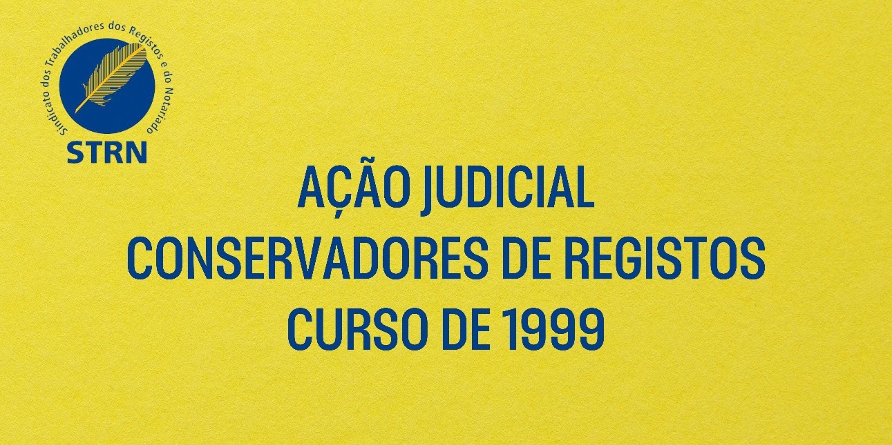 Informação 2/2026 11/02/2026 Ação Judicial dos Conservadores de ...